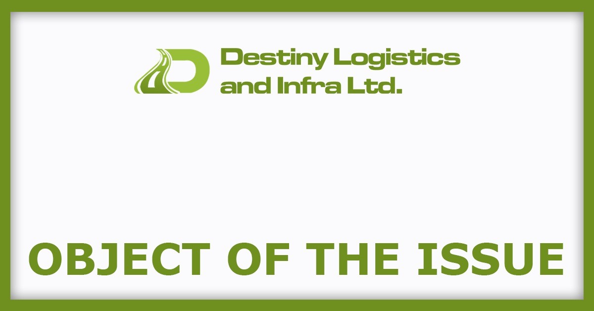 Destiny Logistics & Infra Limited IPO (Destiny Logistics & Infra IPO ...