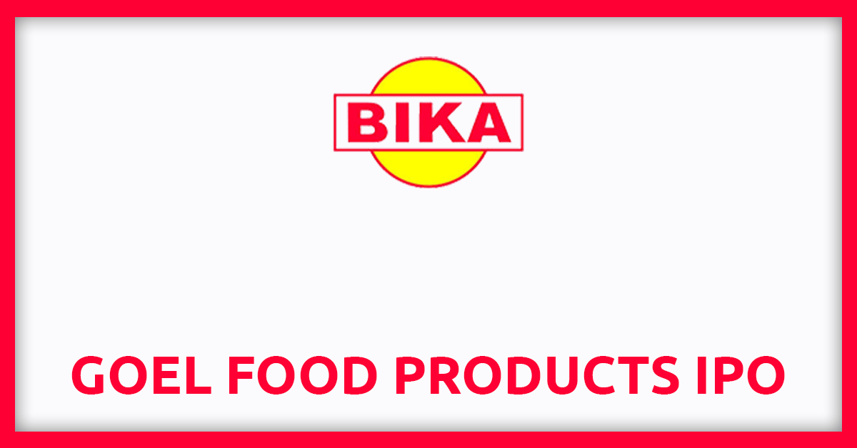 Goel Food Products Limited IPO (Goel Food Products IPO) | Current IPO ...