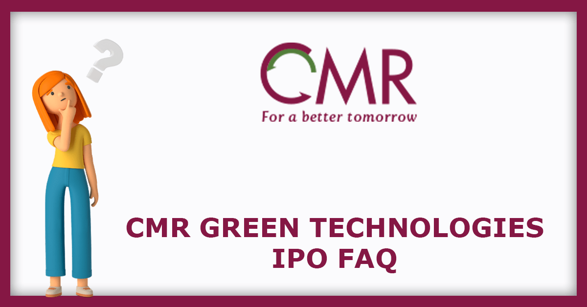 CMR Green Technologies IPO Dates, Price, Review - IPOHUB