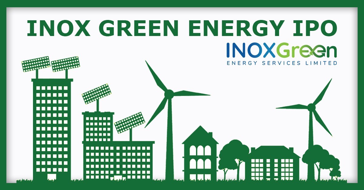 Inox Green Energy IPO Dates, Price, GMP, Review - IPOHUB