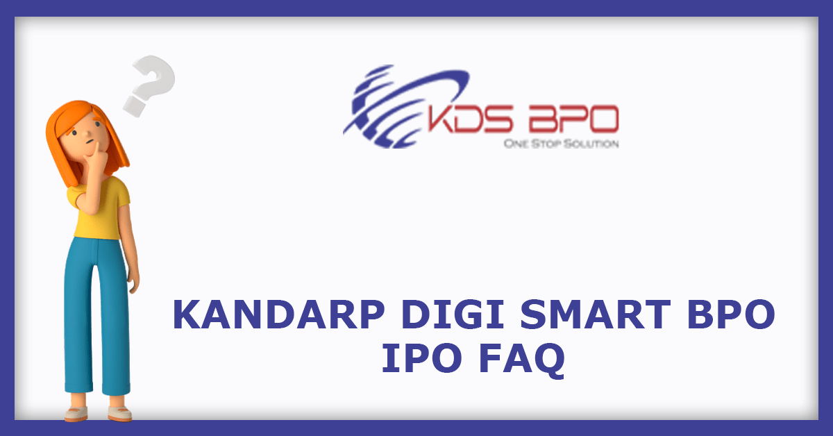 Kandarp Digi Smart BPO IPO Date, Price, GMP, Review - IPOHUB
