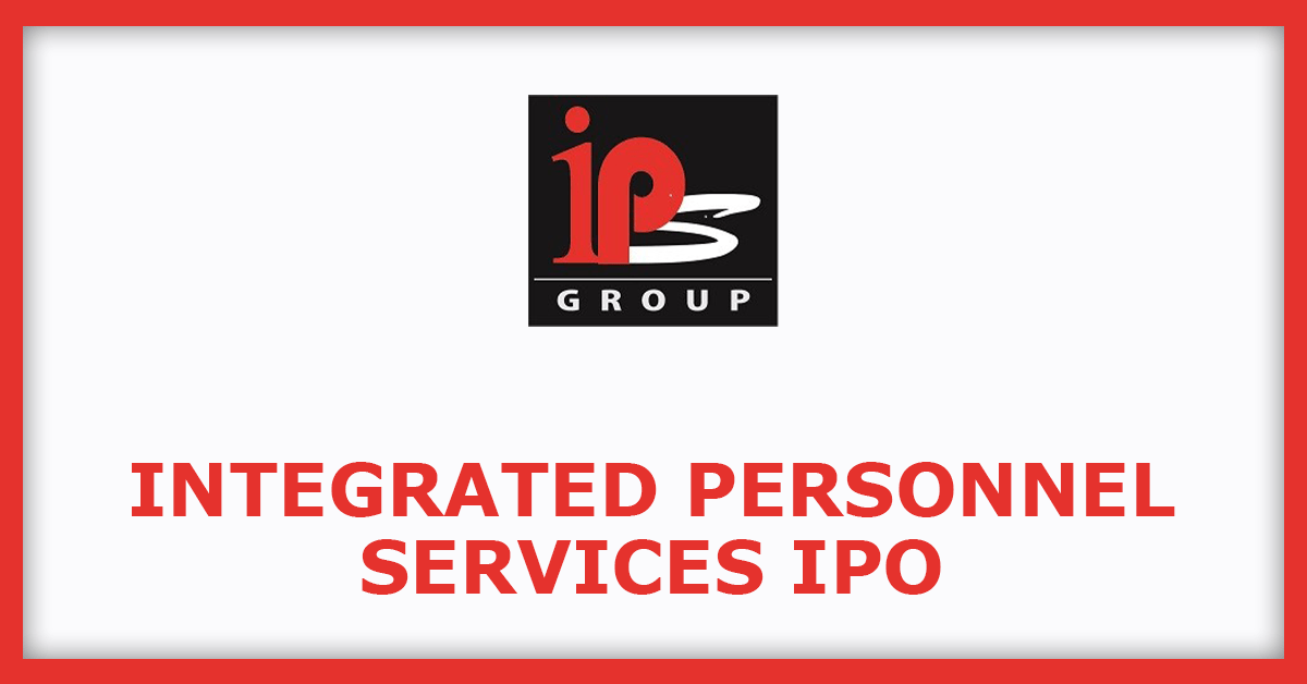 Integrated Personnel Services Limited IPO (Integrated Personnel ...