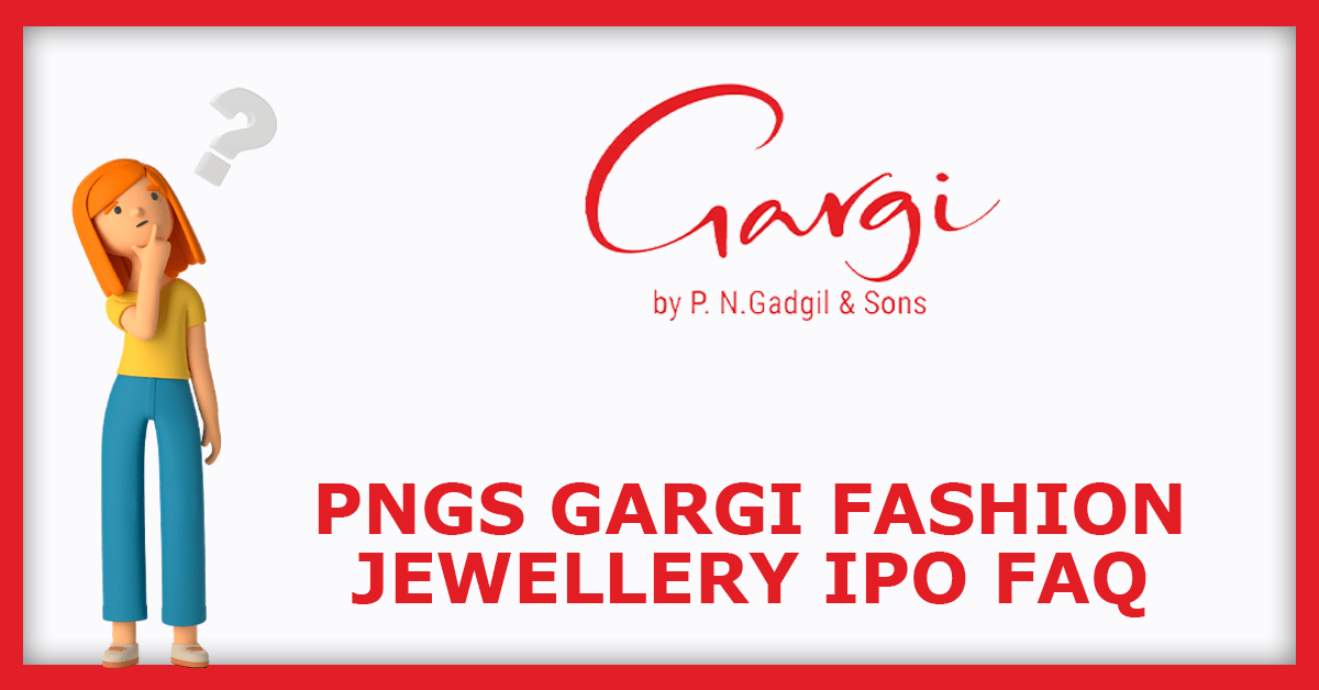 PNGS Gargi Fashion Jewellery Limited IPO (PNGS Gargi Fashion Jewellery ...