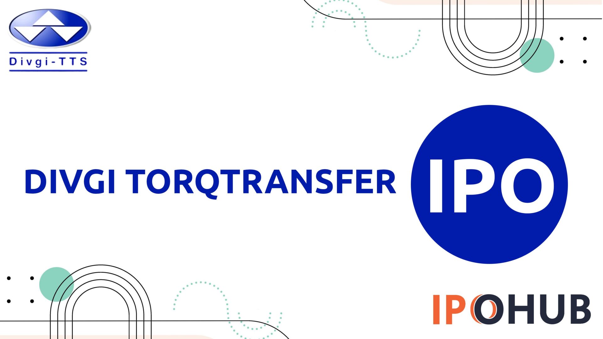 Divgi TorqTransfer Systems Limited IPO (Divgi TorqTransfer Systems IPO ...