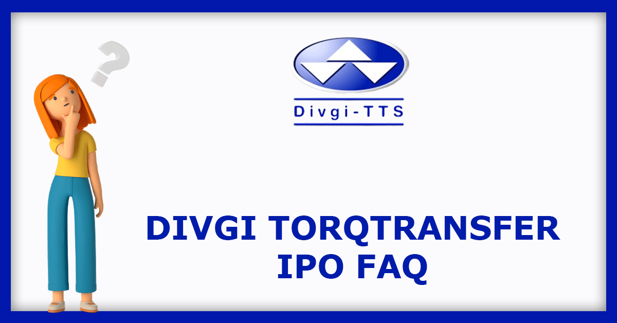 Divgi TorqTransfer Systems IPO Dates, Price, GMP, Review