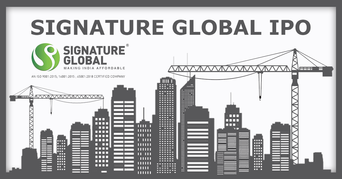 Signature Global (India) Limited IPO (Signature Global IPO) | Current ...