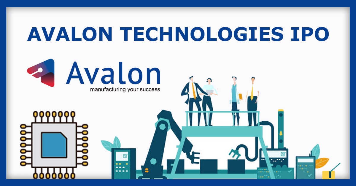 Avalon Technologies Limited IPO (Avalon Technologies IPO) | Current IPO ...