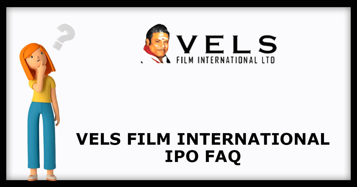 VELS Film International Limited IPO (VELS Film International IPO ...