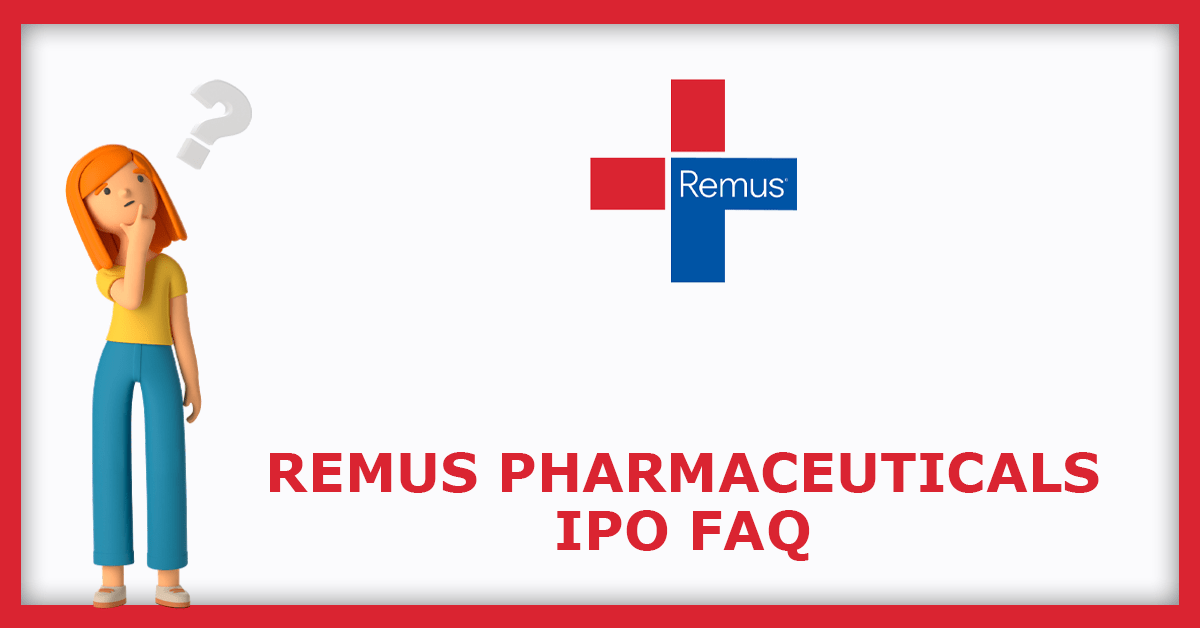 Remus Pharmaceuticals Limited IPO (Remus Pharmaceuticals IPO) | Current ...