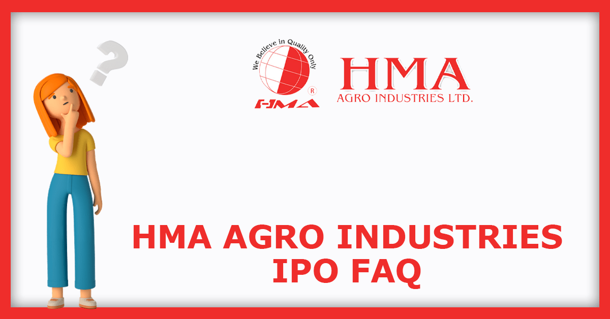 HMA Agro Industries Limited IPO (HMA Agro Industries IPO) | Current IPO & Upcoming IPO