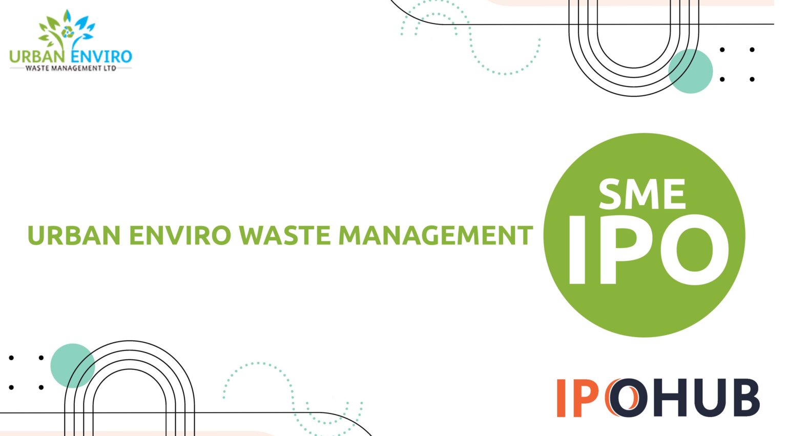 Urban Enviro Waste Management Limited IPO (Urban Enviro Waste ...