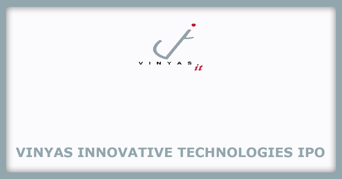 Vinyas Innovative Technologies IPO Dates, Price, GMP, Review