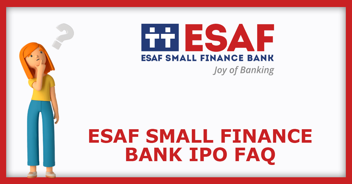 ESAF Small Finance Bank Limited IPO (ESAF Small Finance Bank IPO ...