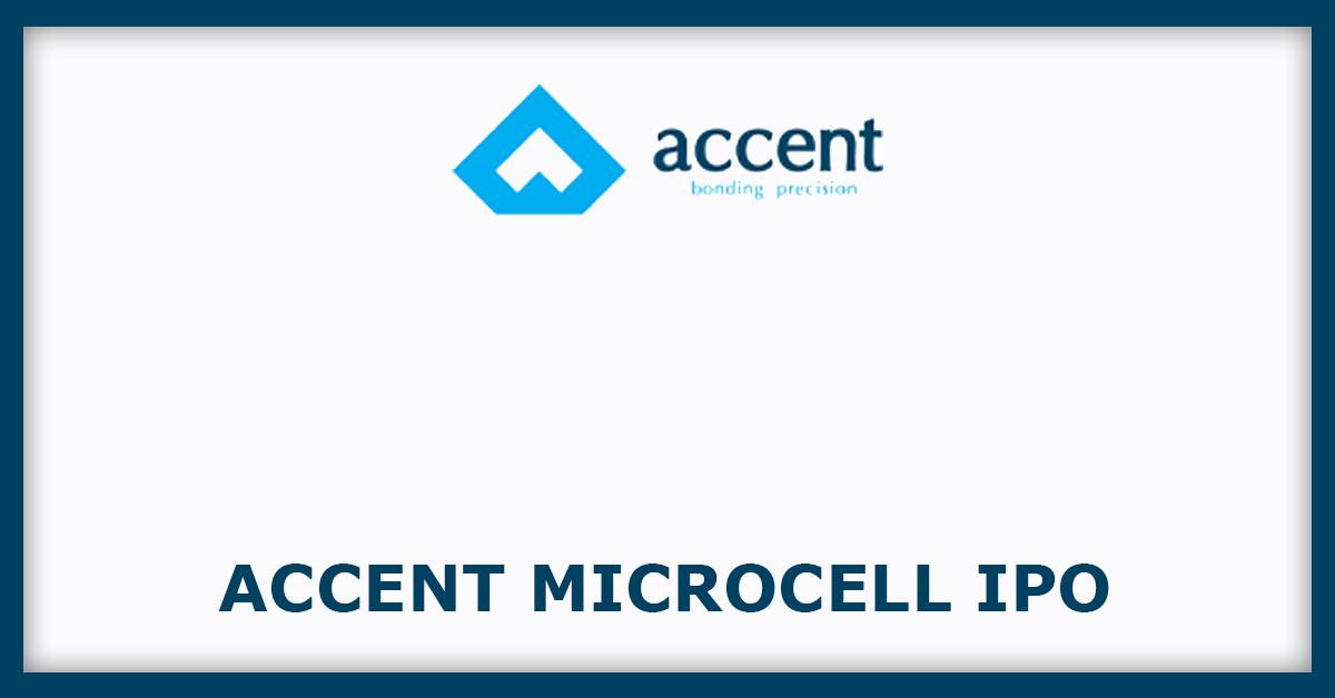Accent Microcell Limited IPO (Accent Microcell IPO) | Current IPO & Upcoming IPO