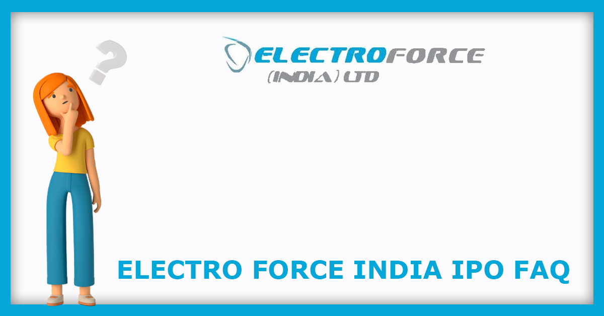 Electro Force (India) Limited IPO (Electro Force India IPO) | Current ...