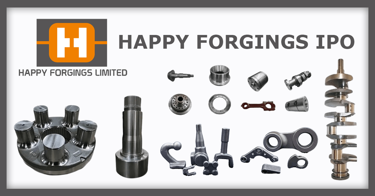 Happy Forgings Limited IPO (Happy Forgings IPO) | Current IPO ...