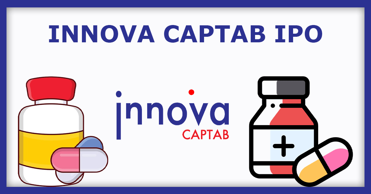 Innova Captab Limited IPO (Innova Captab IPO) | Current IPO & Upcoming IPO
