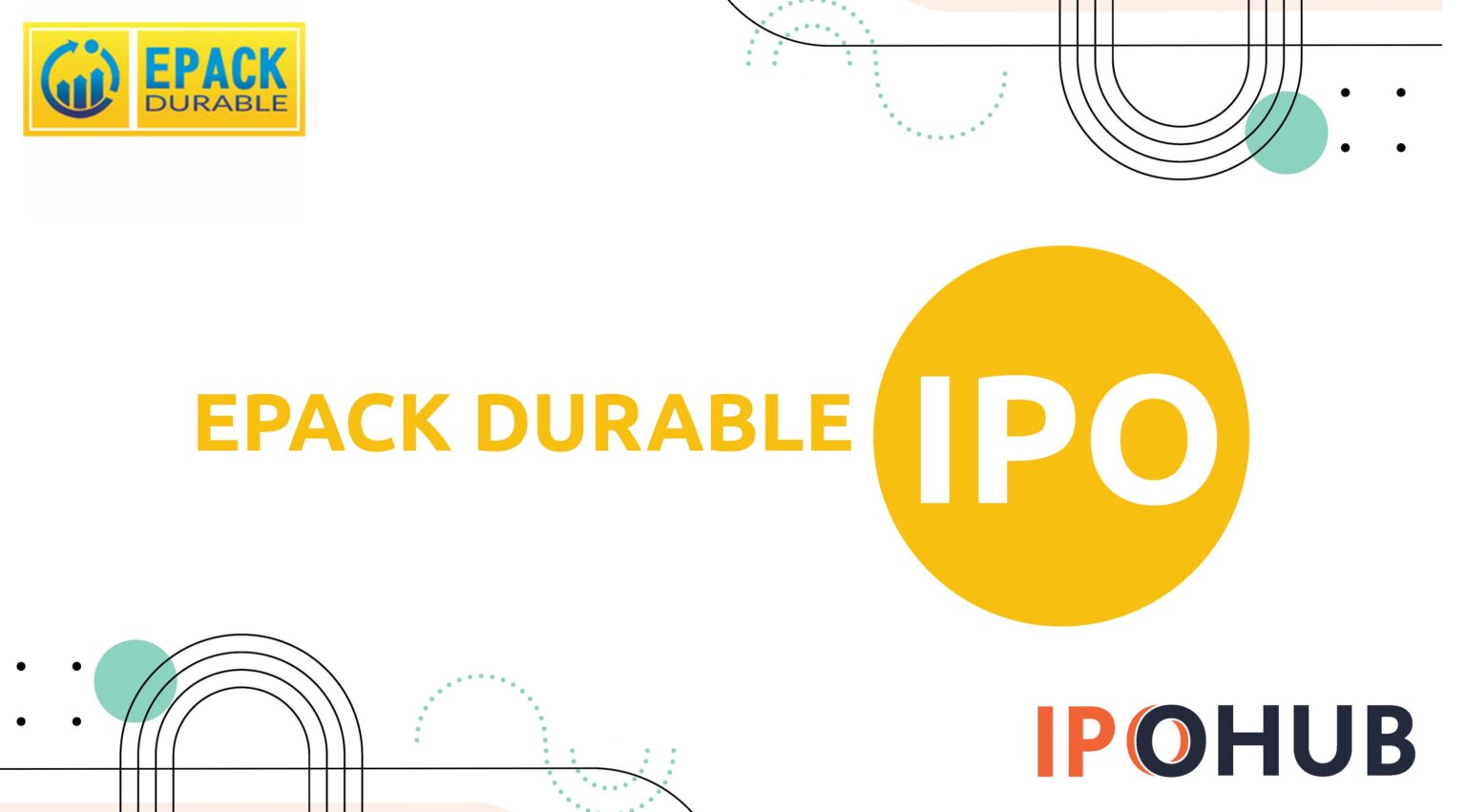 EPACK Durable Limited IPO (EPACK Durable IPO) | Current IPO & Upcoming IPO