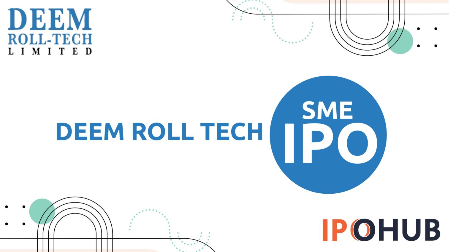 Deem Roll Tech IPO Dates, Price, GMP, Review - IPOHUB