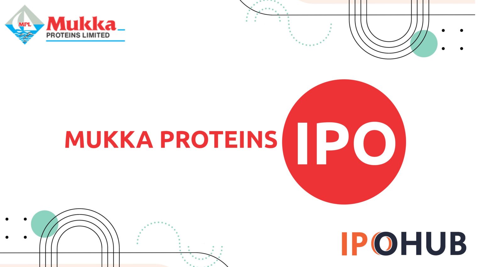 Mukka Proteins Limited IPO (Mukka Proteins IPO) | Current IPO ...