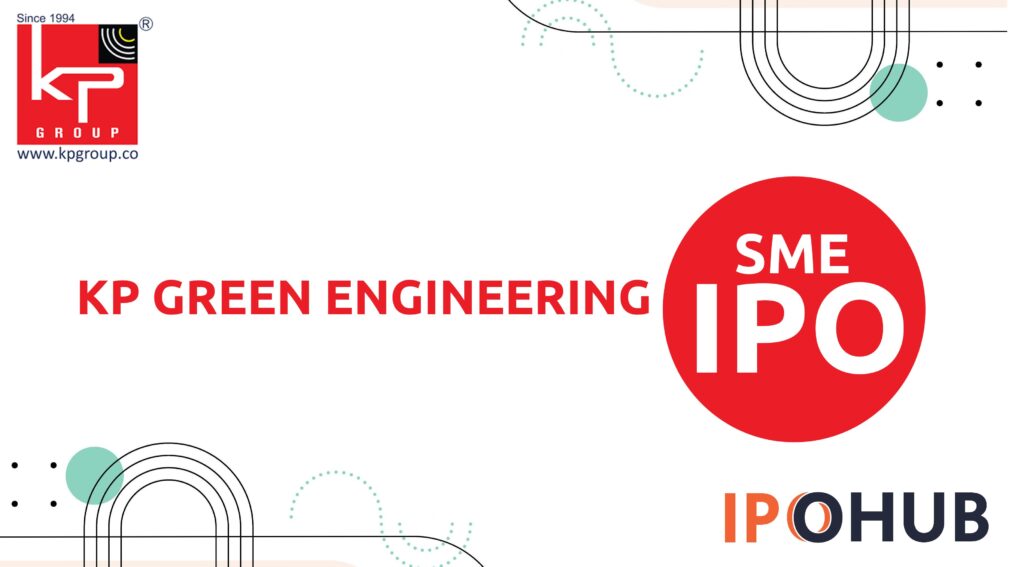 KP Green Engineering Limited IPO (KP Green Engineering IPO) | Current ...