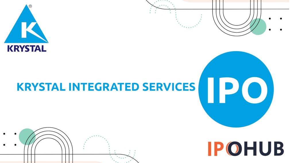 Krystal Integrated Services Limited IPO (Krystal Integrated Services ...