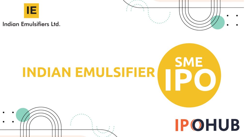 Indian Emulsifier Limited IPO (Indian Emulsifier IPO) | Current IPO ...