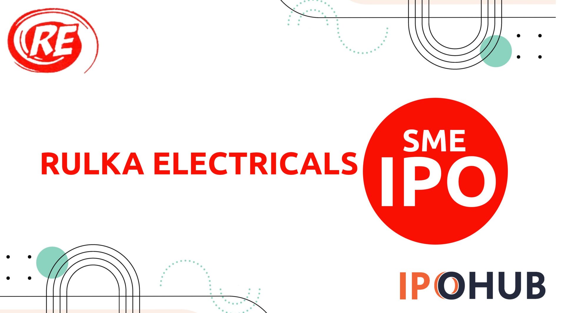 Rulka Electricals IPO Dates, Price, GMP, Review - IPOHUB