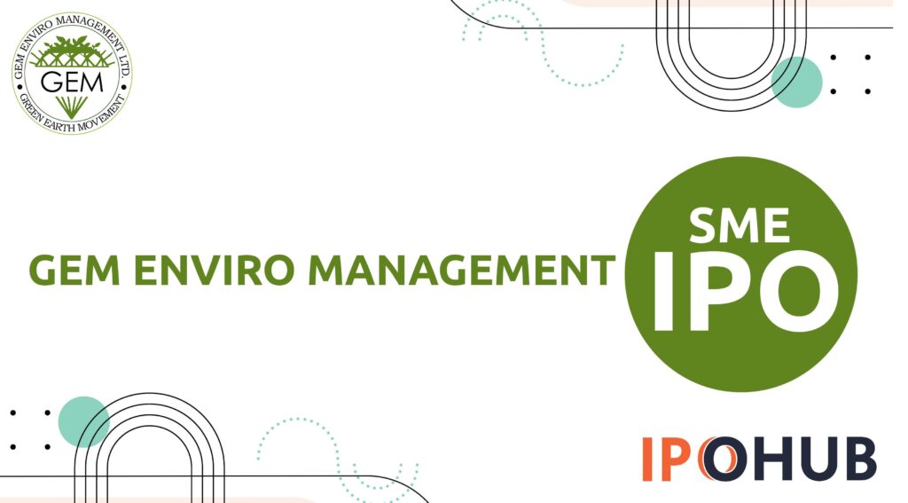 GEM Enviro Management Limited IPO (GEM Enviro Management IPO) | Current IPO & Upcoming IPO