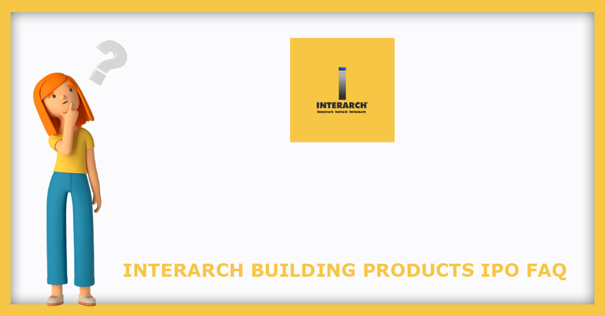 Interarch Building Products Limited IPO (Interarch Building Products ...