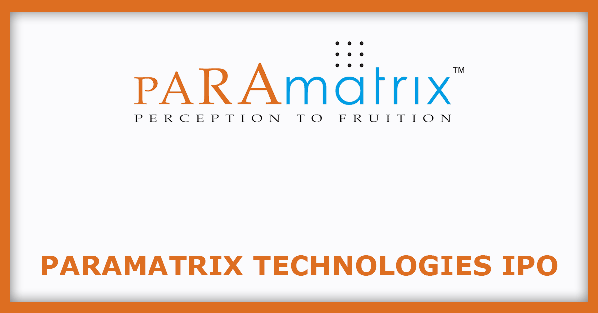 Paramatrix Technologies Limited IPO (Paramatrix Technologies IPO) | Current IPO & Upcoming IPO