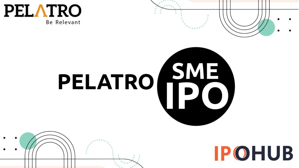 Pelatro IPO Dates, Price, GMP, Review - IPOHUB