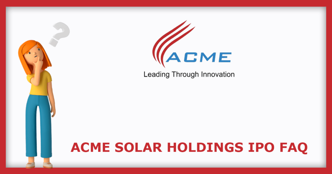 ACME Solar Holdings IPO Dates, Price, GMP, Review - IPOHUB