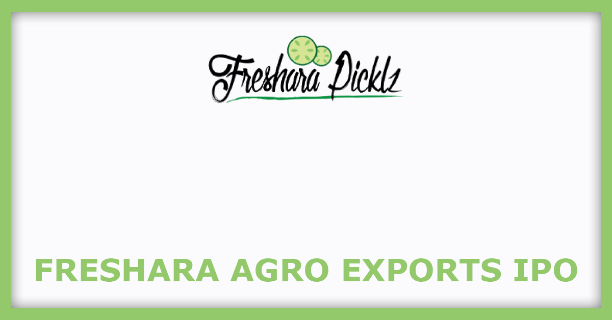 Freshara Agro Exports Limited IPO (Freshara Agro Exports IPO) | Current ...