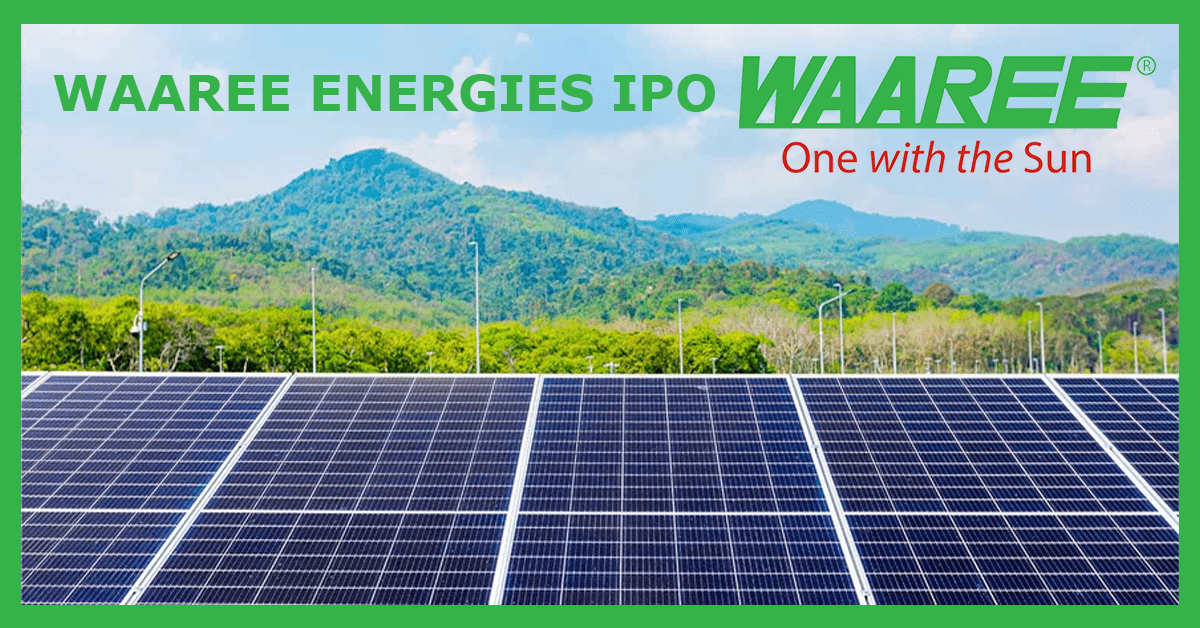Waaree Energies Limited IPO (Waaree Energies IPO) | Current IPO ...