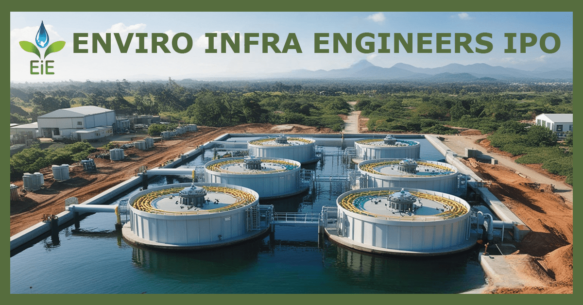 Enviro Infra Engineers Limited IPO (Enviro Infra Engineers IPO ...