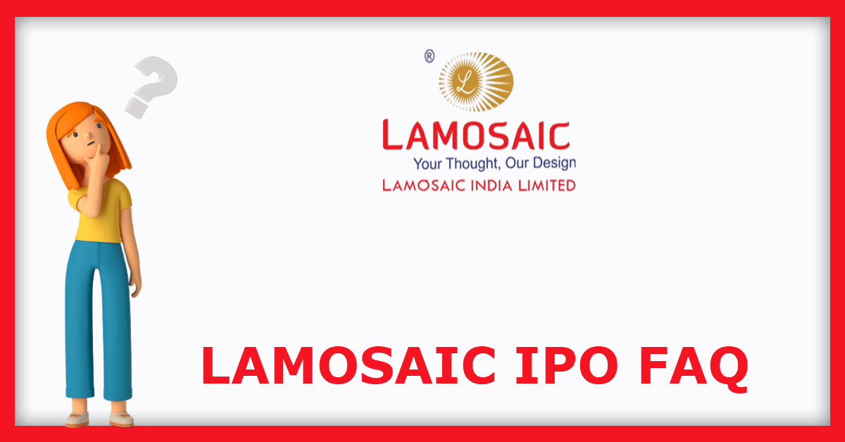 Lamosaic India Limited IPO (Lamosaic IPO) | Current IPO & Upcoming IPO