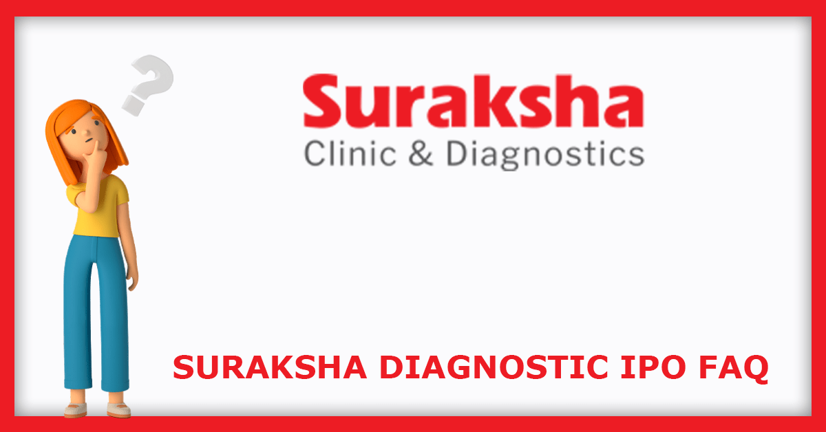 Suraksha Diagnostic Limited IPO (Suraksha Diagnostic IPO) | Current IPO ...