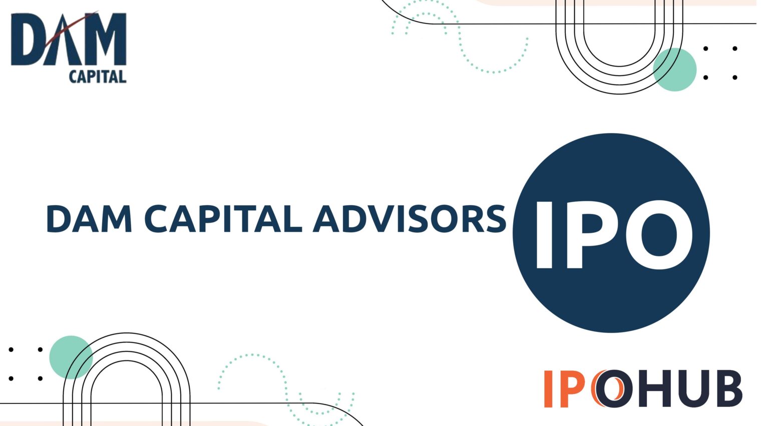 DAM Capital Advisors Limited IPO (DAM Capital Advisors IPO) | Current ...