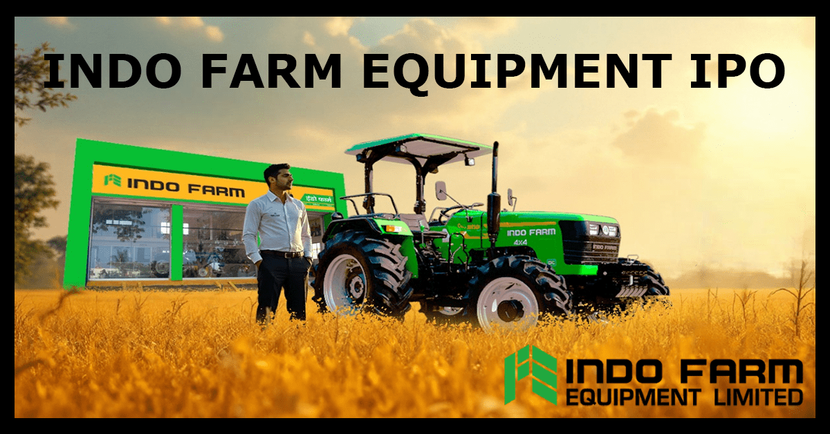 Indo Farm Equipment Limited IPO (Indo Farm Equipment IPO) | Current IPO ...