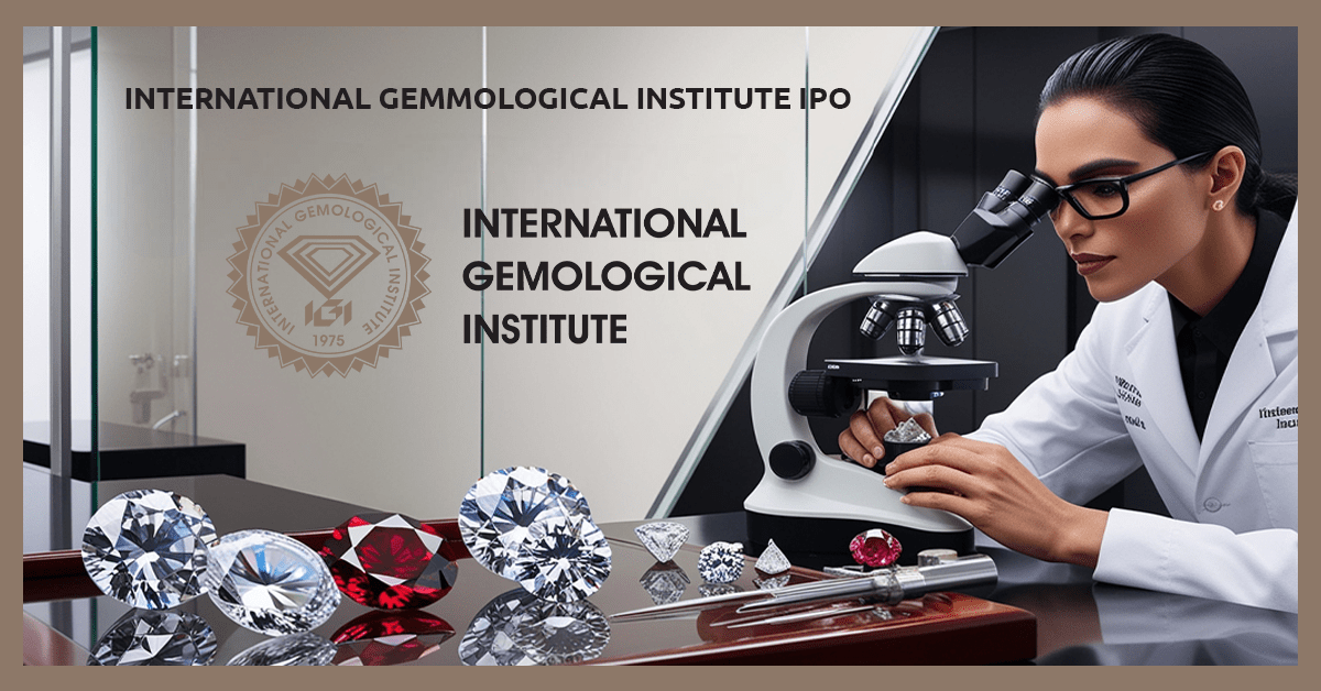 International Gemmological Institute (India) Limited IPO (International ...