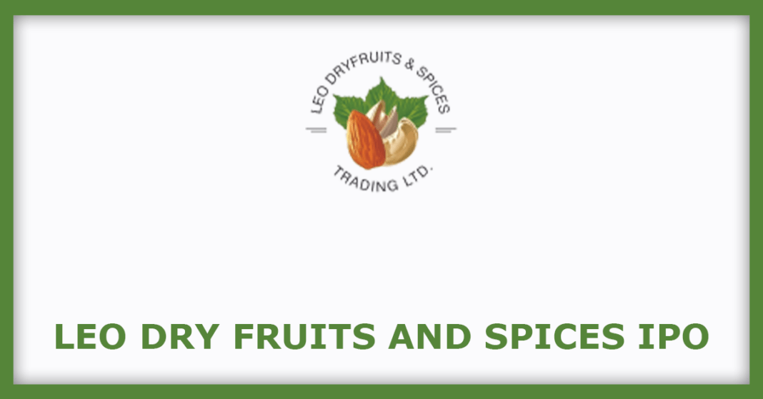 Leo Dry Fruits and Spices Trading Ltd IPO (Leo Dry Fruits and Spices ...