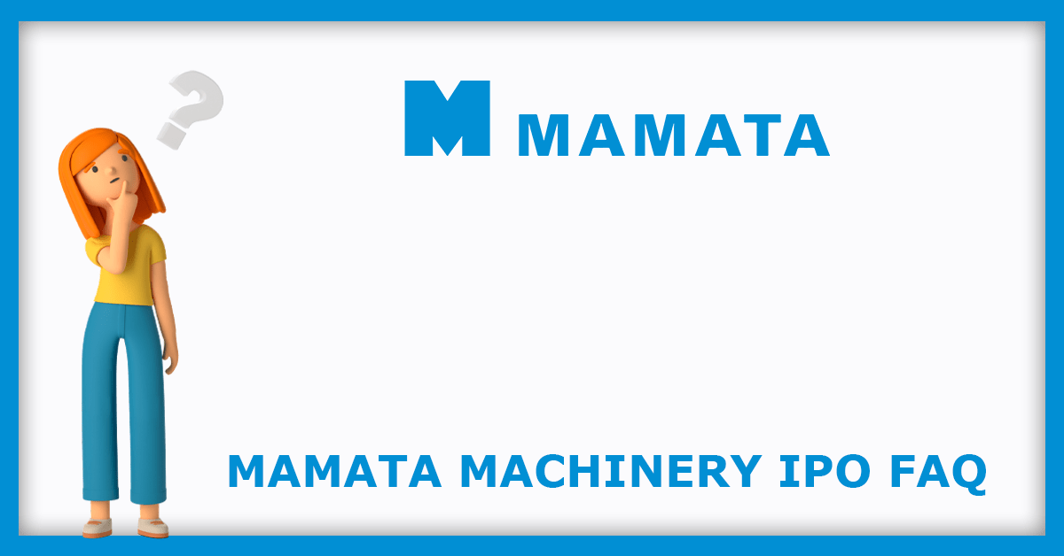 Mamata Machinery IPO Dates, Price, GMP, Review - IPOHUB