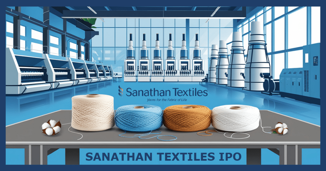 Sanathan Textiles IPO Dates, Price, GMP, Review - IPOHUB