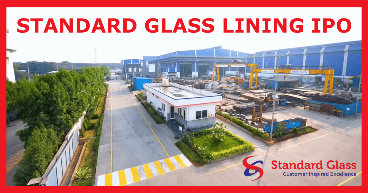 Standard Glass Lining Technology Limited IPO (Standard Glass Lining IPO ...
