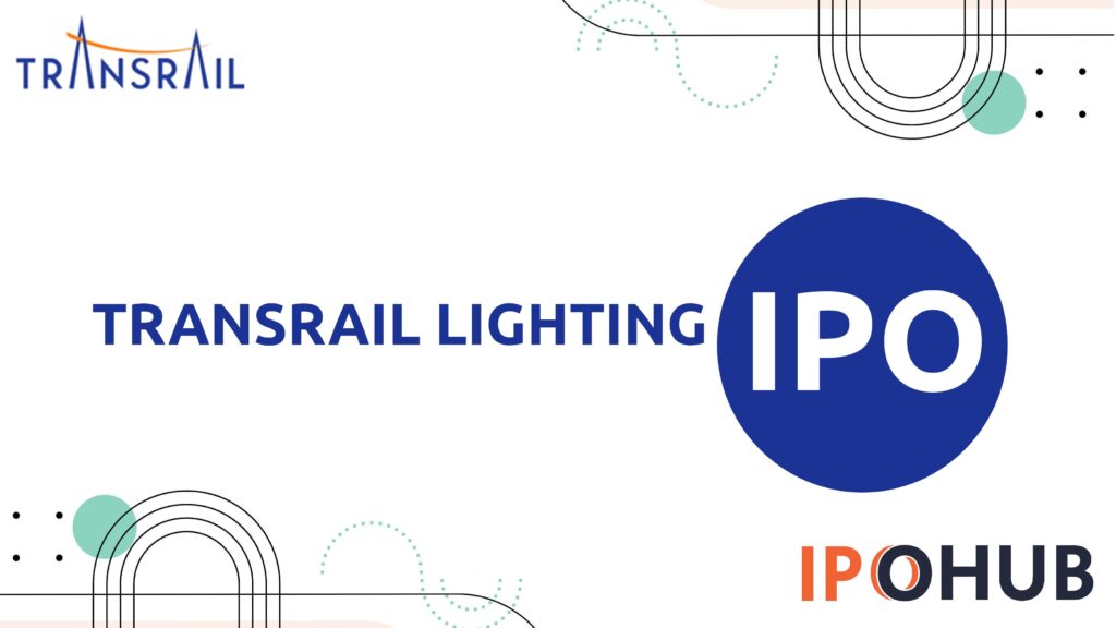 Transrail Lighting Limited IPO (Transrail Lighting IPO) | Current IPO ...