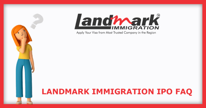 Landmark Immigration Consultants Limited IPO (Landmark Immigration IPO ...