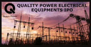 Quality Power Electrical Equipments Limited IPO (Quality Power ...