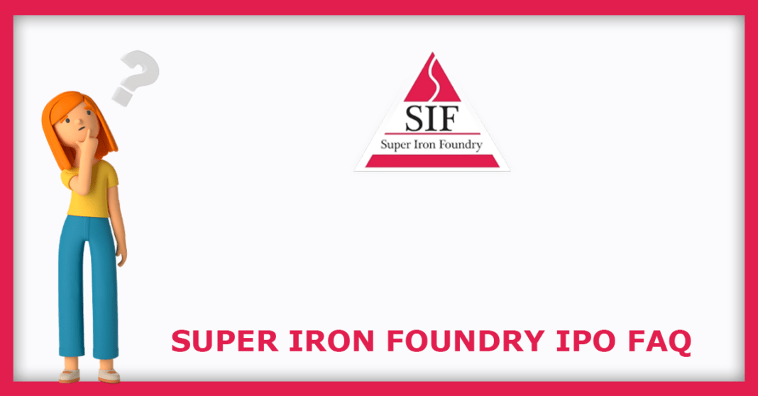 Super Iron Foundry IPO Dates, Price, GMP, Review - IPOHUB