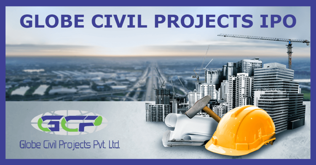 Globe Civil Projects Limited IPO (Globe Civil Projects IPO) | Current ...